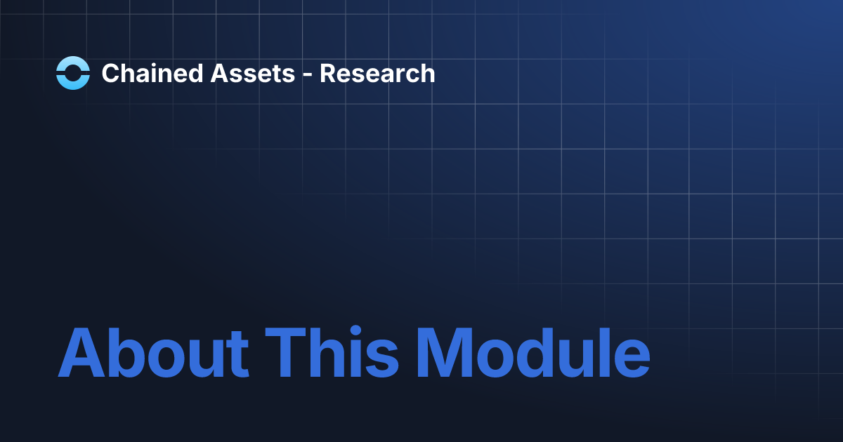 About This Module | Chained Assets - Research
